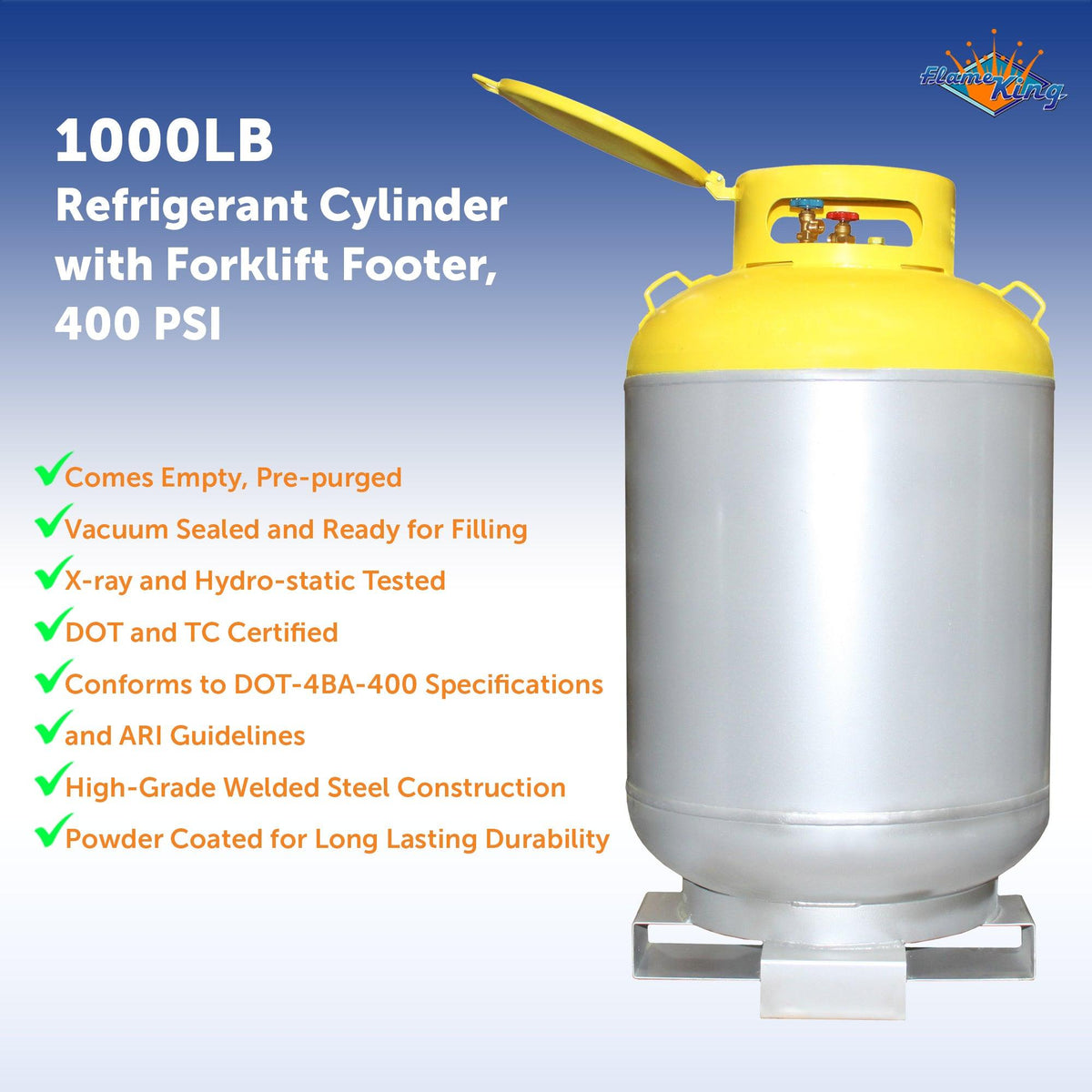 Flame King 1000LB Capacity Refrigerant Tank Cylinder 400 PSI